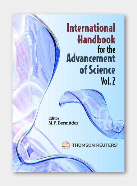 INTERNATIONAL HANDBOOK FOR THE ADVANCEMENT OF SCIENCE Vol. 2 – Thomson ...